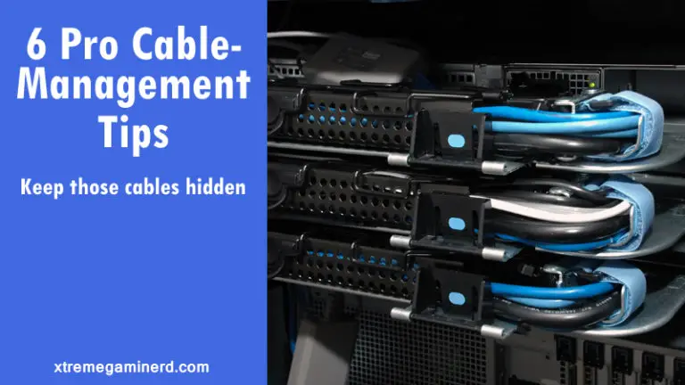 6 Pro tips to master PC cable management - Xtremegaminerd