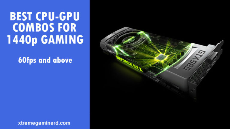 Best CPU-GPU Combos for 1440p Gaming