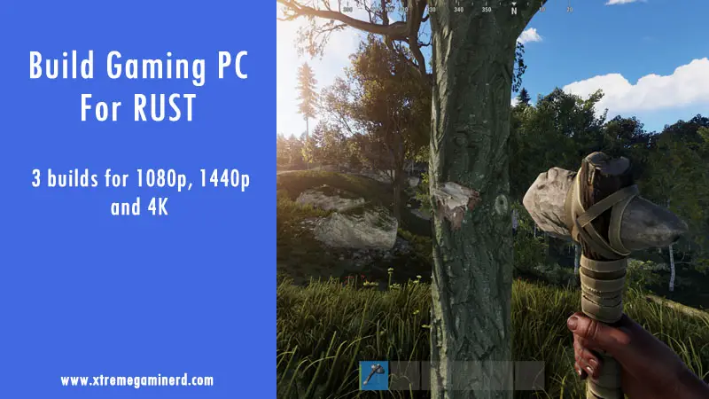 Build a Gaming PC to run Rust with 60+ fps - Xtremegaminerd