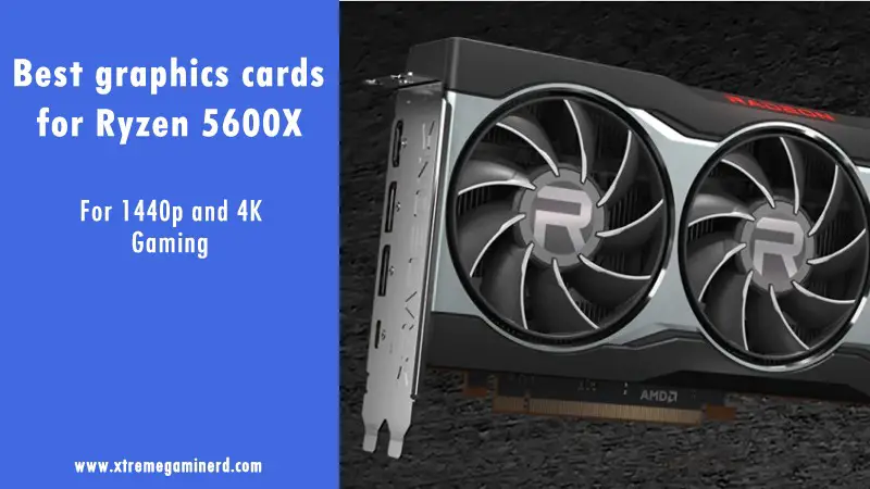 5 Best Graphics Cards For Intel Core i5 13600K - Xtremegaminerd