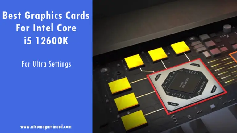 5 Best Graphics Cards for Intel Core i3 12100F - Xtremegaminerd