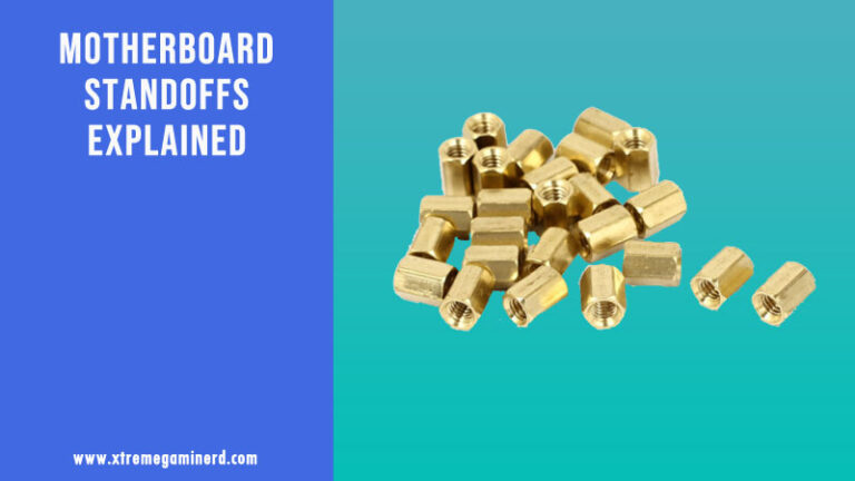 What are Motherboard Standoffs and What is Their Use? - Xtremegaminerd