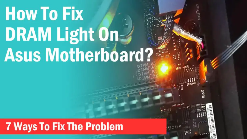 Fix Asus Motherboard Red Light Problem In 8 Ways - Xtremegaminerd