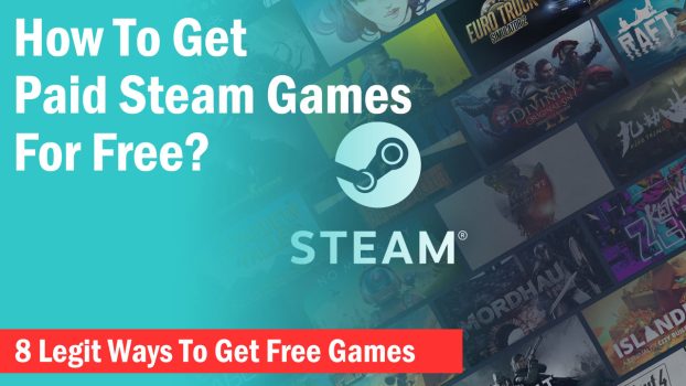 8 Legit Ways To Get Steam Games For Free - Xtremegaminerd