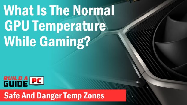 What Is The Normal GPU Temperature While Gaming? - Xtremegaminerd