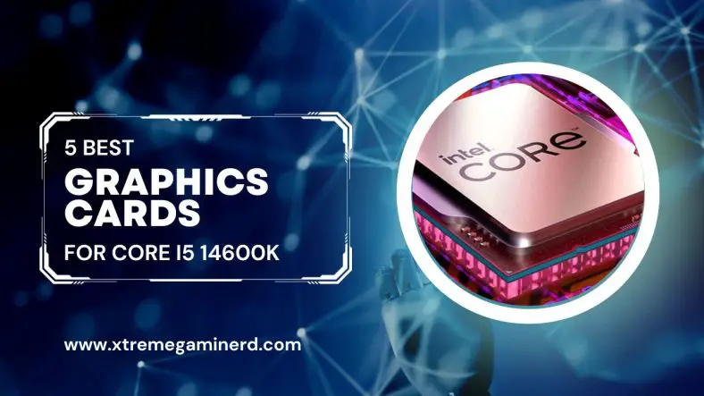 5 Best Graphics Cards for Intel Core i3 10100 and 10100F - Xtremegaminerd